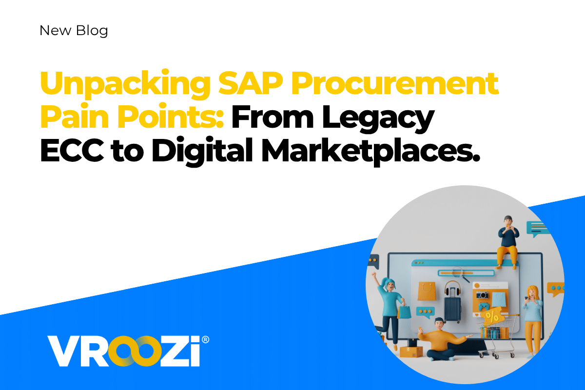 Unpacking SAP Procurement Pain Points: From Legacy ECC to Digital ...